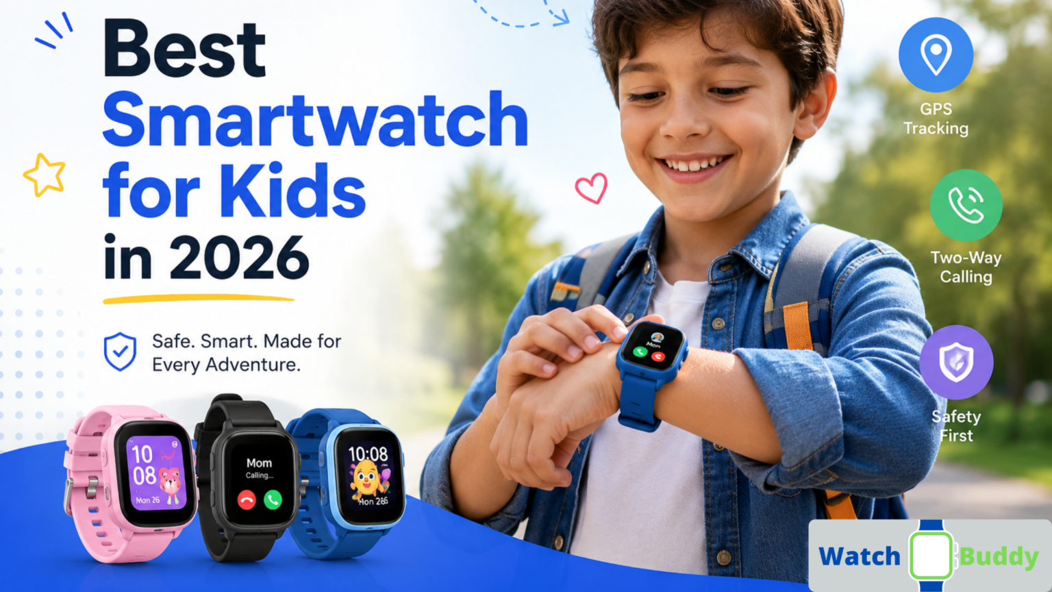 Best Smartwatch For Kids - Watch Buddy